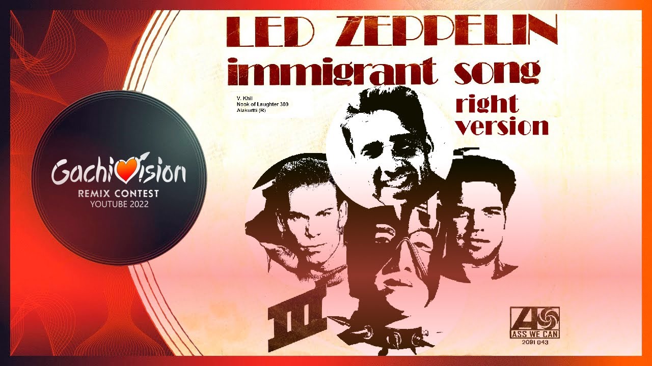 【GachiVision 2022】Led Zeppelin - Immigrant Song (Right version) ♂Gachi ...