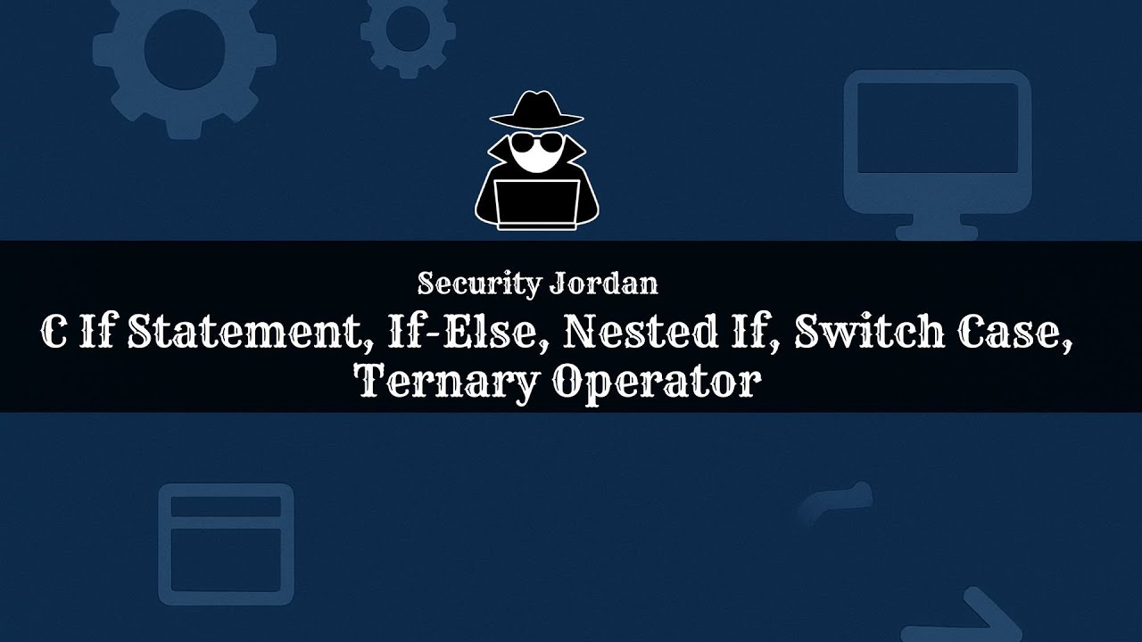 C If Statement, If-Else, Nested If, Switch Statement, Ternary Operator | جمل الشرط في لغة C ...