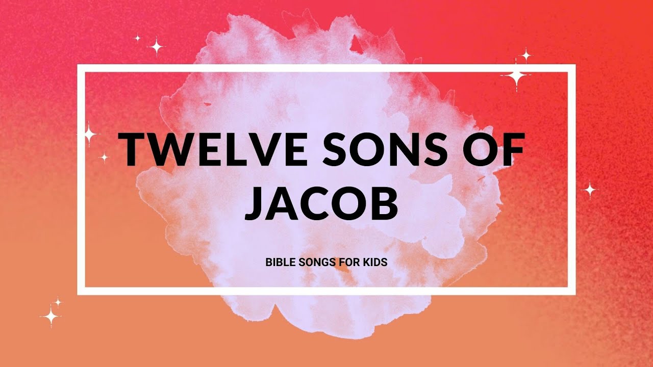 Twelve Sons of Jacob Song - Acapella Bible Songs for Kids I Sunday ...