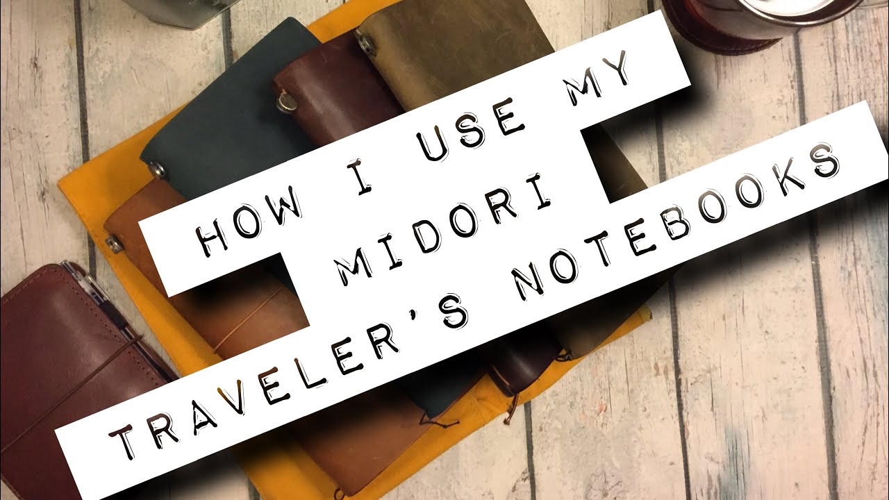 How I Use My Midori Traveler’s Notebooks - YouTube