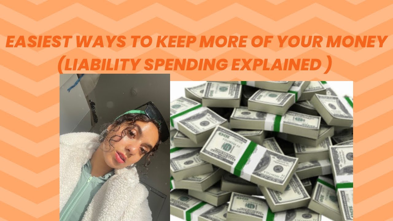 Top 5 easiest ways to keep more of your money ( liability spending ...