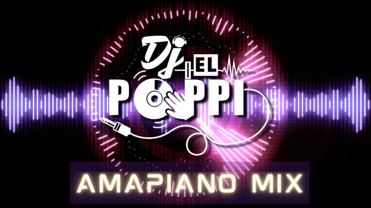 DJ EL POPPI - AMAPIANO MIX (DAY 6 OF 30 MARATHON MIX) - YouTube