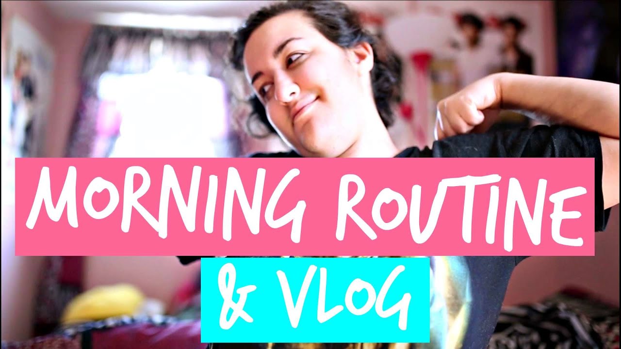 MORNING ROUTINE + VLOG! - YouTube