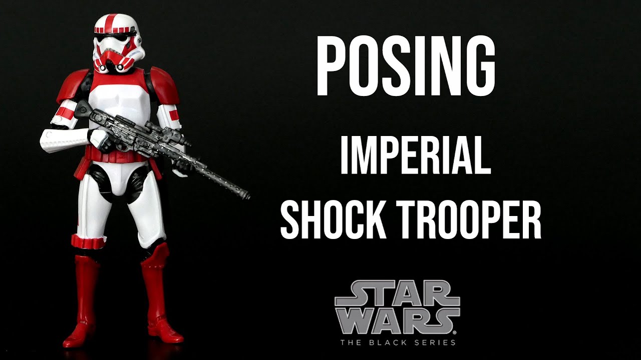 Ep3 Displaying: Star Wars The Black Series - Imperial shock trooper ...