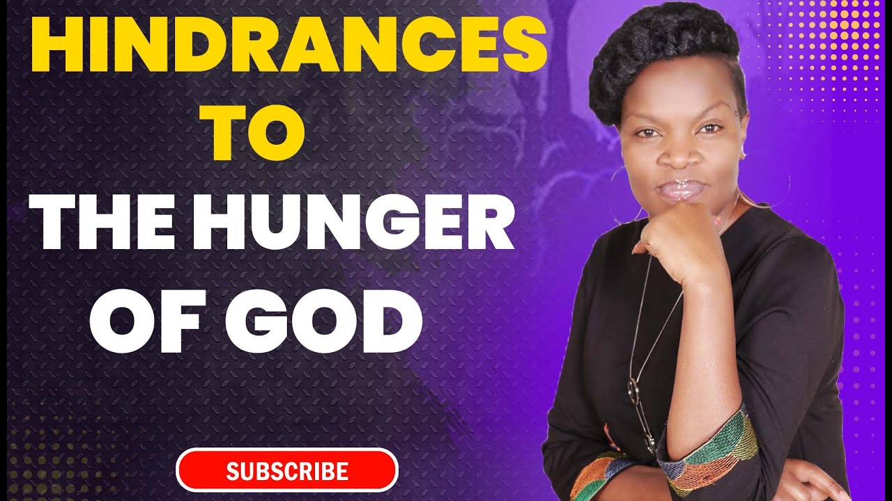 Hindrances To The Hunger Of God I Pastor Alice (DELIVERANCE SERVICE ...