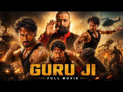 GURU JI (2026) | Full Movie Hindi | Tiger Shroff | #newmovie #newhindimovie2026