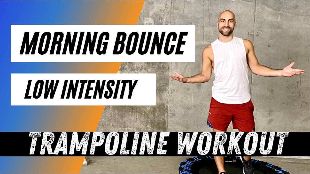 GOOD MORNING LOW INTENSITY Bounce | Get the day started - YouTube