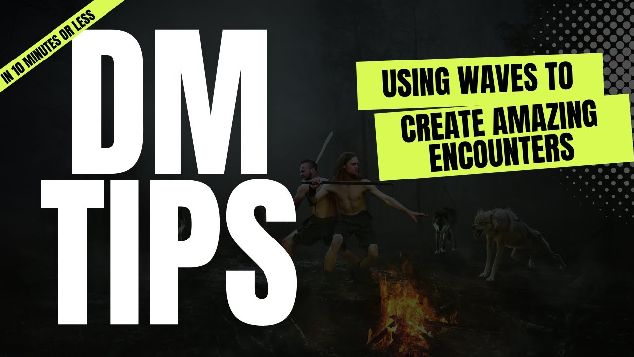 How to make challenging encounters | Using Waves in Combat | DM and GM ...