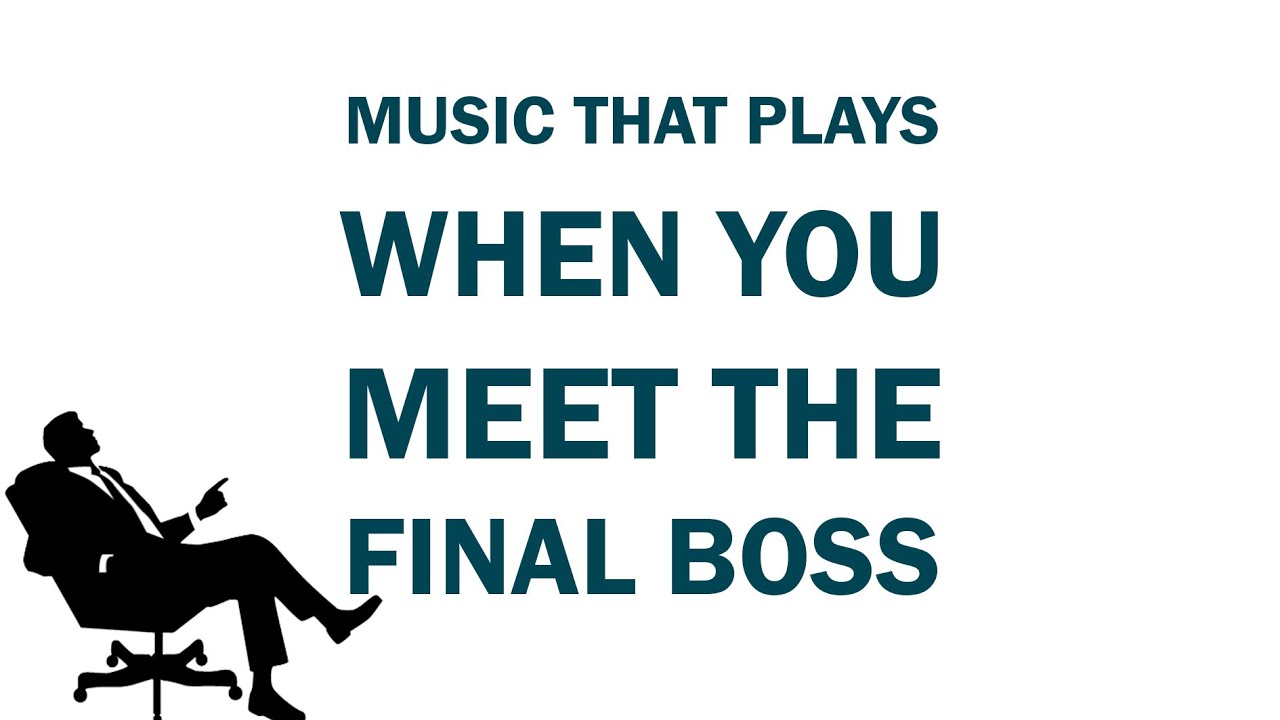Music That Plays When You Meet The Final Boss | Background Boss Music ...