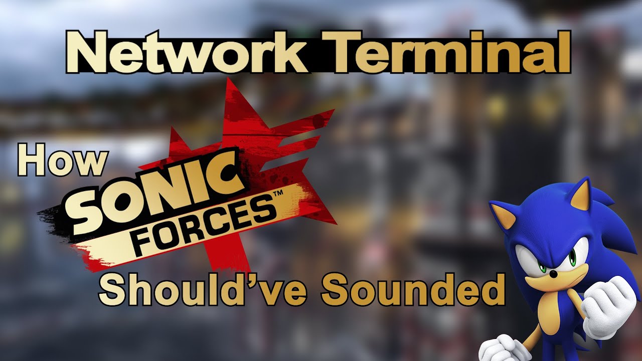 How Sonic Forces Should've Sounded | Network Terminal - YouTube
