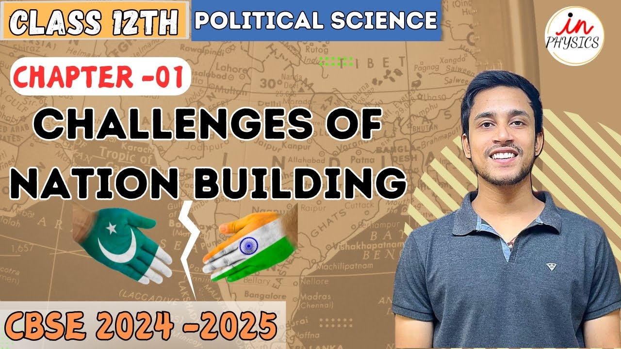 CHALLENGES OF NATION BUILDING| CHAPTER 01| POLITICAL SCIENCE| CBSE 2024 ...