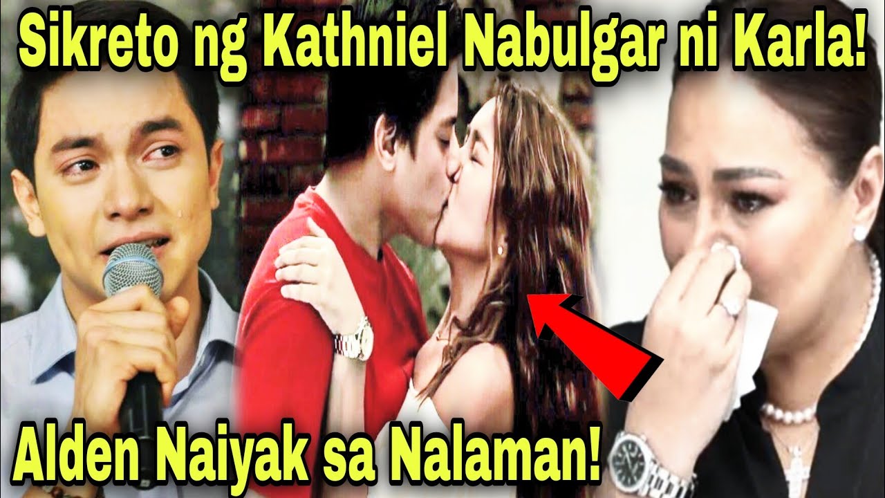 Alden NAIYAK sa Rebelasyon ni KARLA sa KATHNIEL!Netizens Shocks sa ...