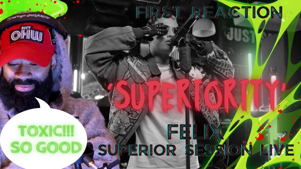 FELIP - 'SUPERIORITY' (Superior Sessions Live) First Reaction - YouTube
