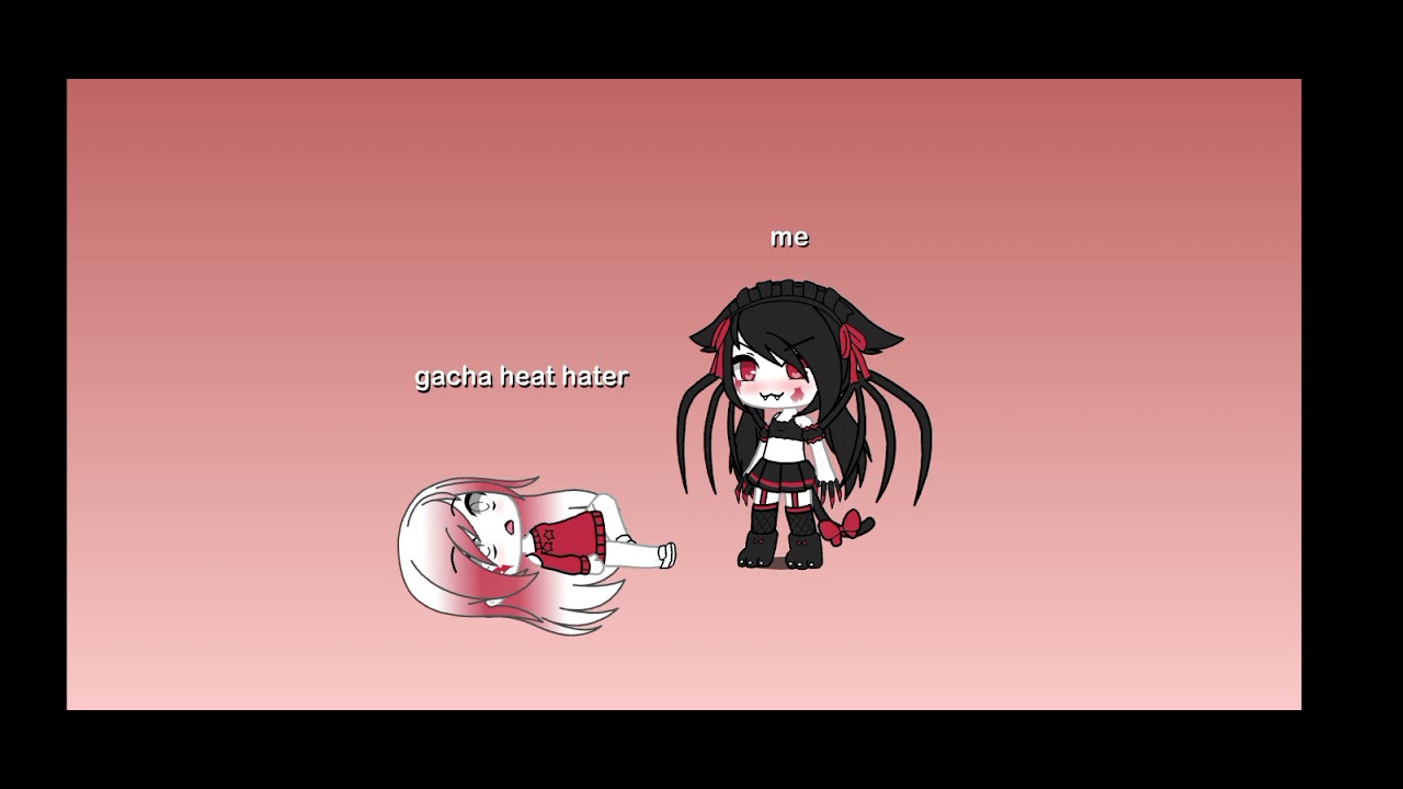 to the gacha heat haters - YouTube