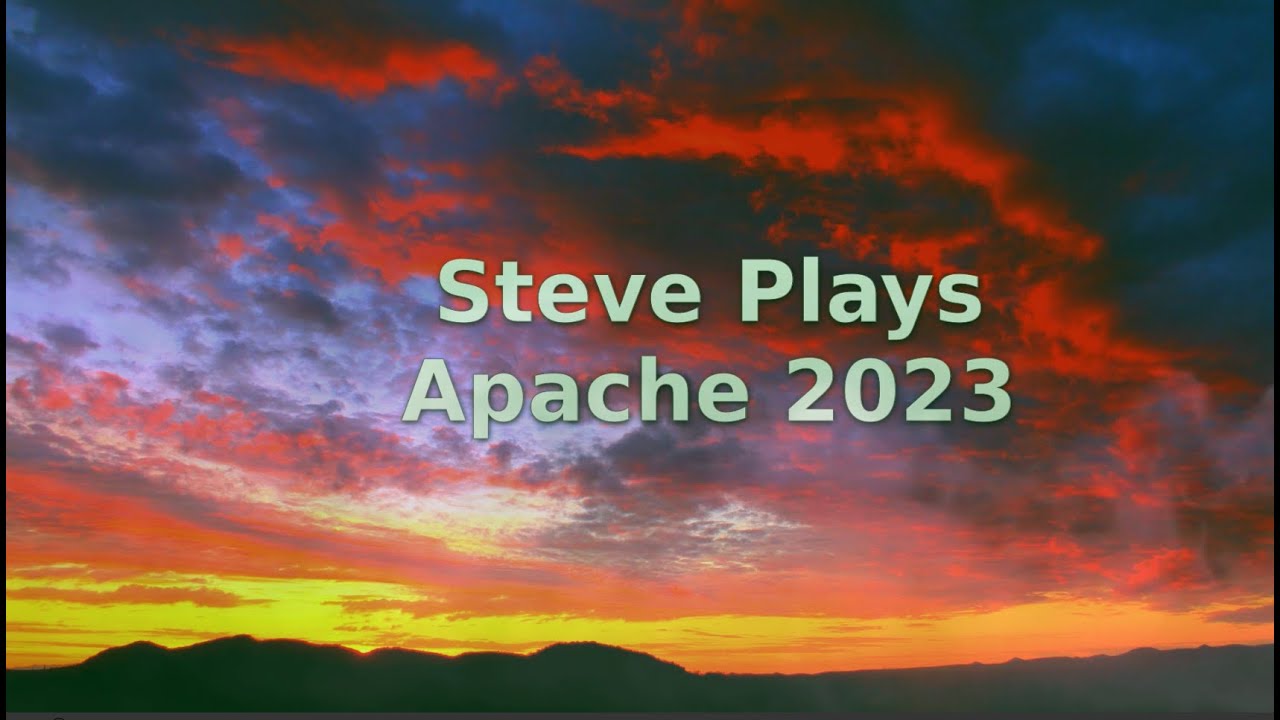 Steve Plays Apache 2023 - YouTube