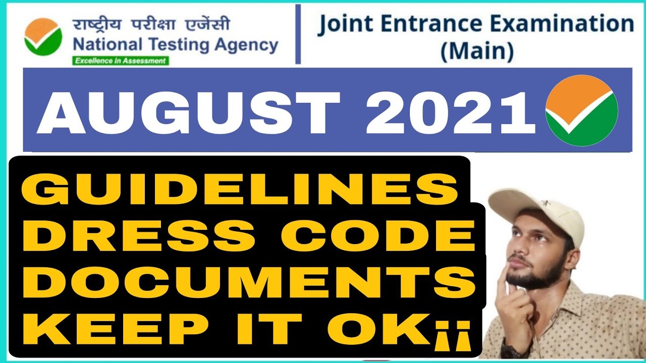 jee main 2021 exam dress code,exam date, center rule instruction ...
