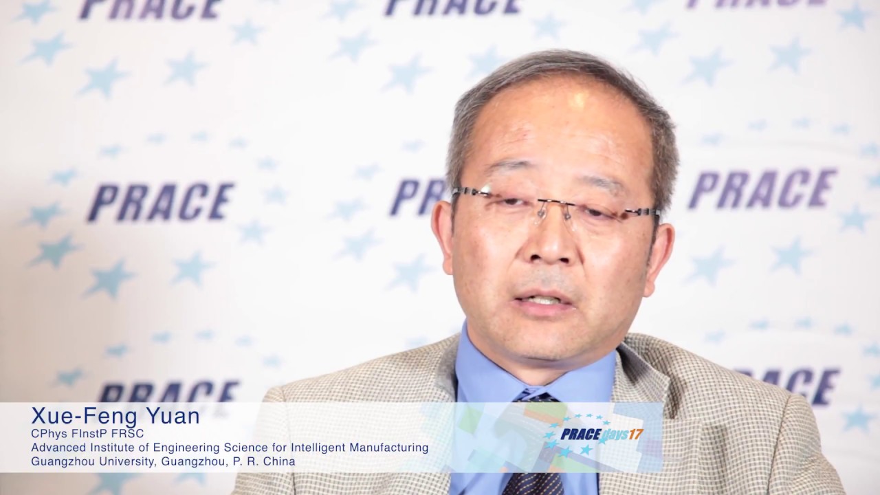 PRACEdays17 - Interview Xue-Feng Yuan Guangzhou University, China - YouTube