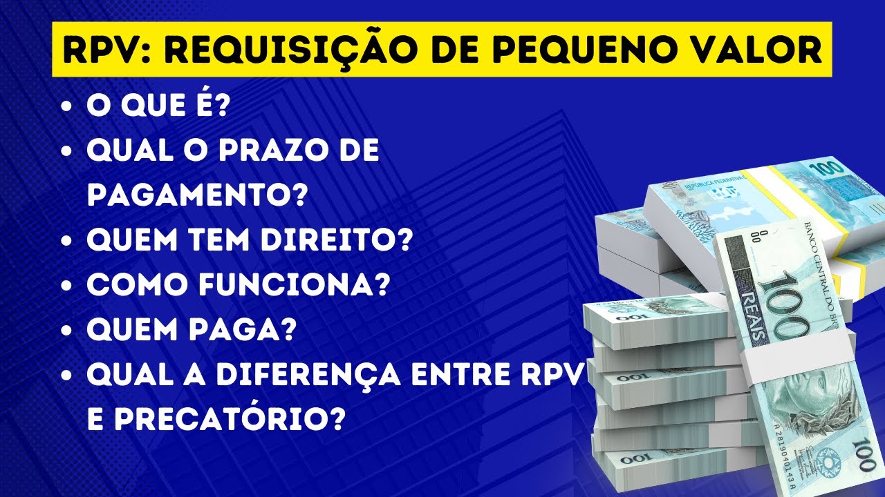 RPV: O QUE É? QUEM TEM DIREITO A RECECEBER? PRAZO DE PAGAMENTO? COMO ...