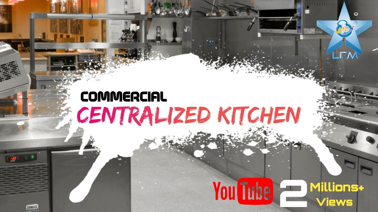 Complete Stainless Steel Centralized Kitchen Setup - YouTube