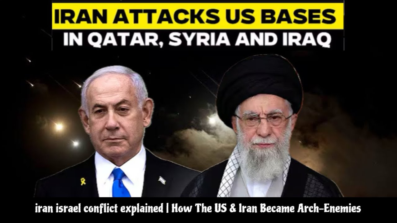 iran israel conflict explained | How The US & Iran Became Arch-Enemies ...