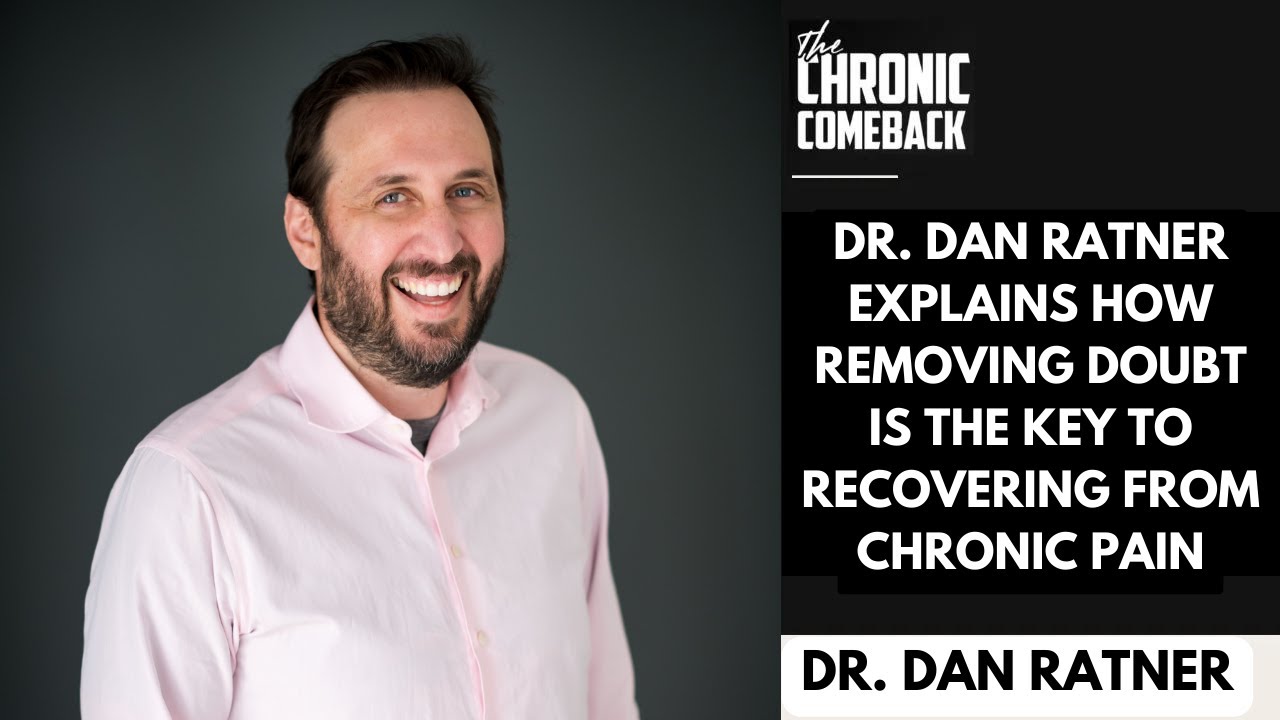 Dr. Dan Ratner Explains How Removing Doubt is the Key To Recovering ...