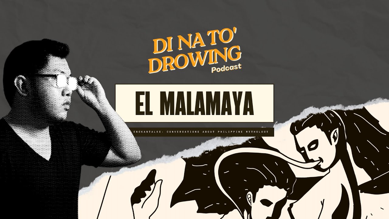 Di Na To Drowing EP16: Engkantalks: Conversations about Philippine ...