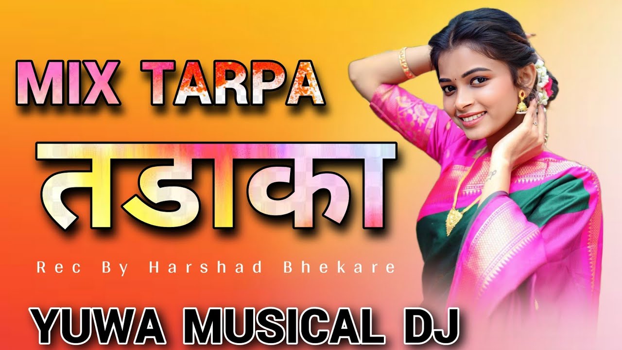 YUWA MUSICAL DJ NEW MIX KADAK TARPA MUSIC 2023 | TARPA SONG 2023 ...