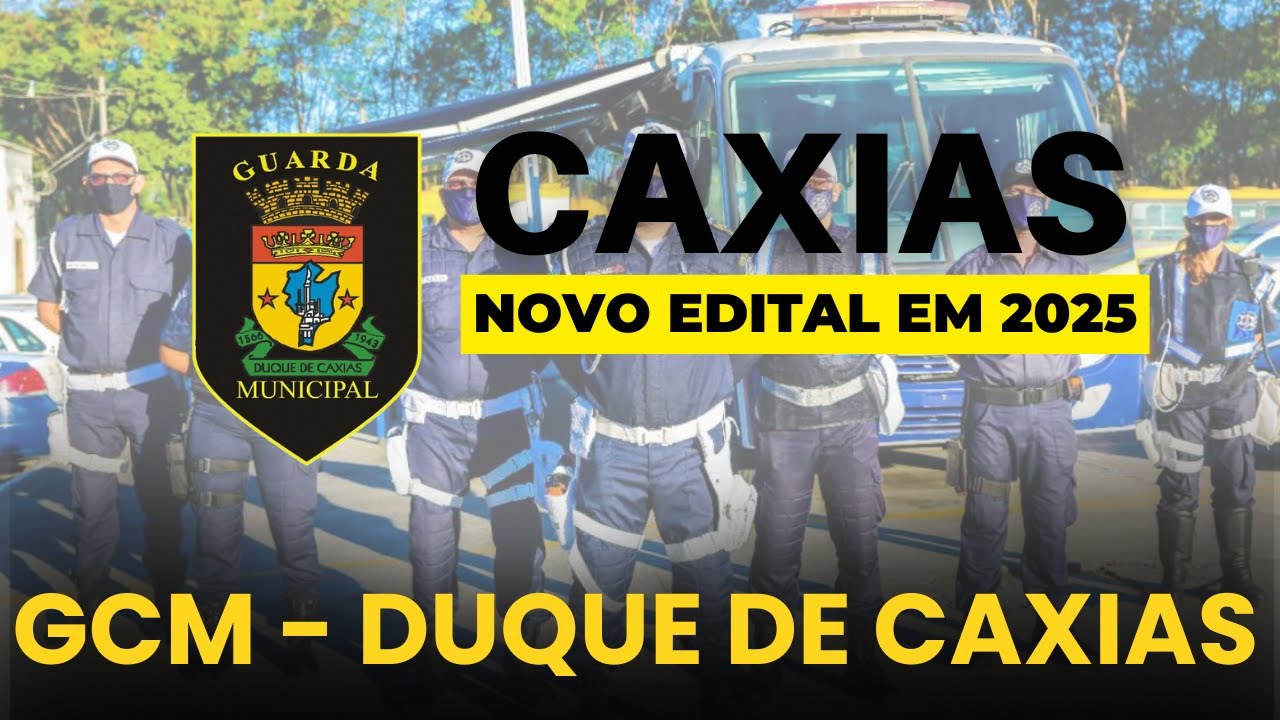 ⭐ EDITAL GUARDA MUNICIPAL DE DUQUE DE CAXIAS - GILMAR JUNIOR 🚨 - YouTube