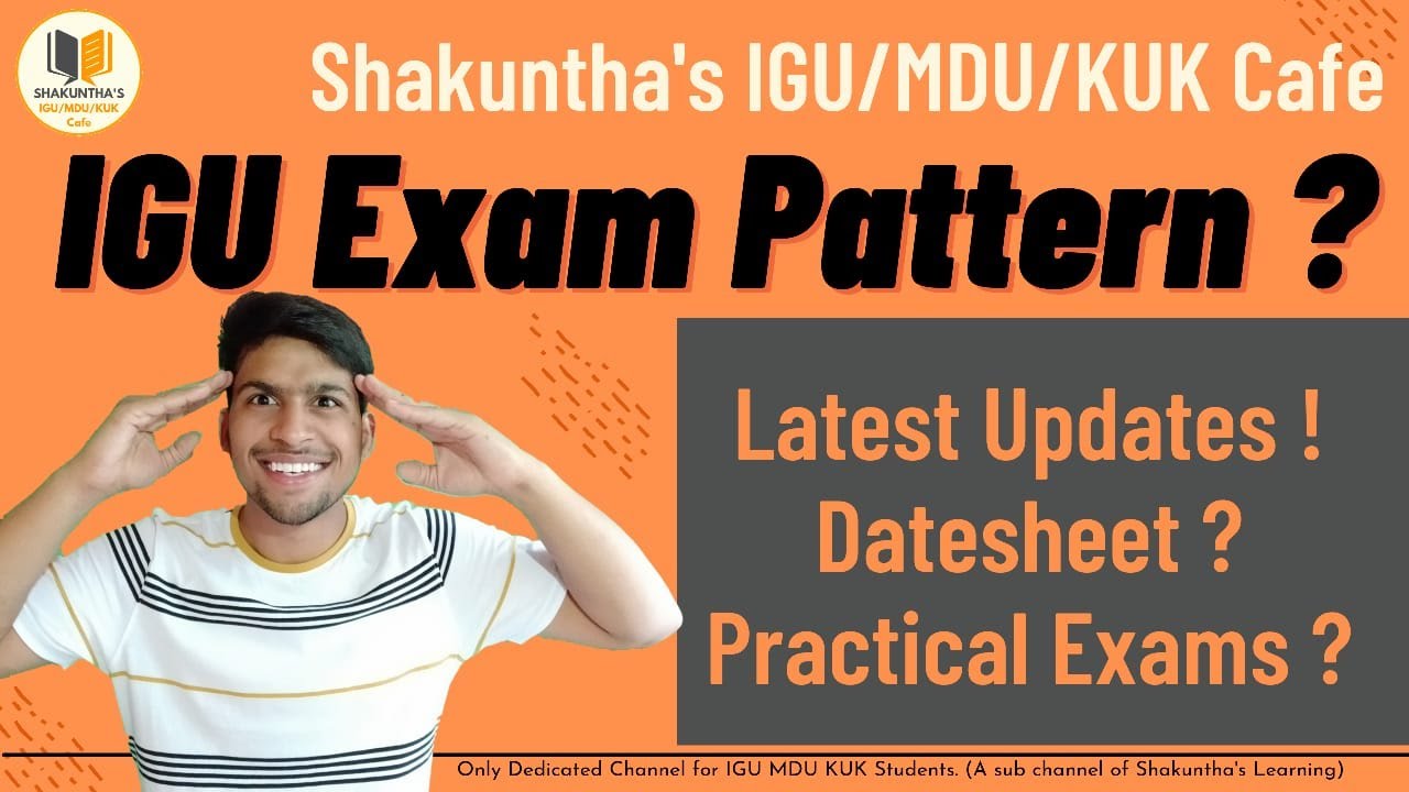 IGU Exam Pattern | Date Sheet | Practical Exams | IGU Latest Updates ...