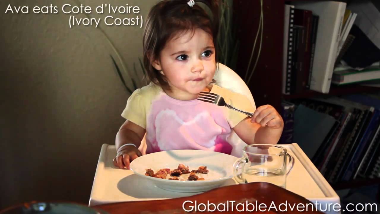 Ava eats Cote D'Ivoire (Global Table Adventure) - YouTube