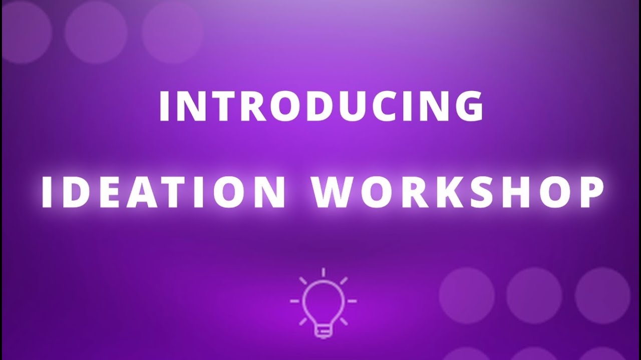 Ideation Workshop Announcement - YouTube