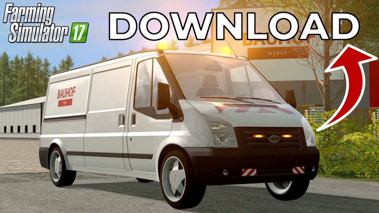 FS17 - Bauhof Weber Van ️EXKLUSIV DOWNLOAD⬅️ [Schnell sein] - YouTube