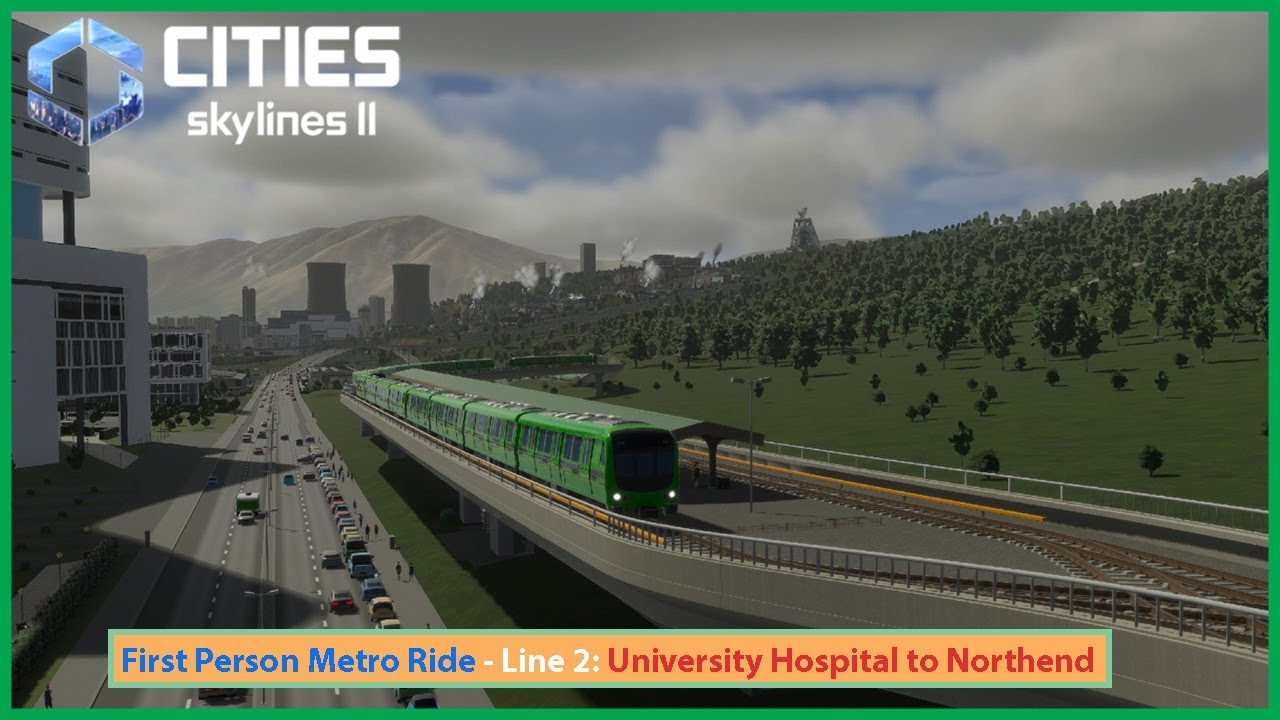 Cities Skylines 2: First Person Metro Ride - Line 2 | Beetham ...