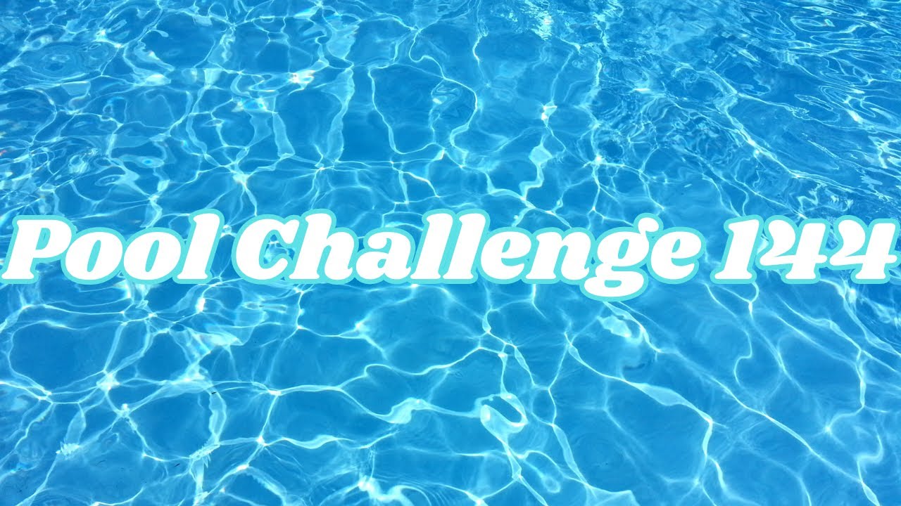 Pool Challenge 144 - YouTube