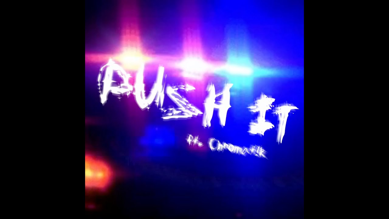 TR3 Bandz - Push It (Ft. Chromat!k) - YouTube