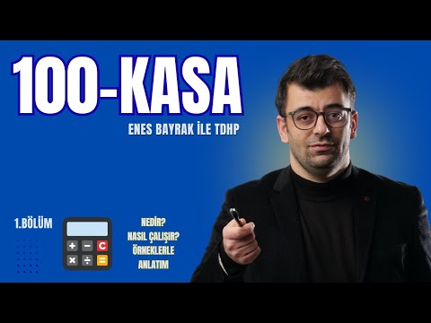 100 - KASA | Enes Bayrak ile TDHP