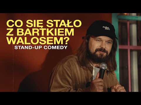 BARTEK WALOS: Co się stało z Bartkiem Walosem? | stand-up