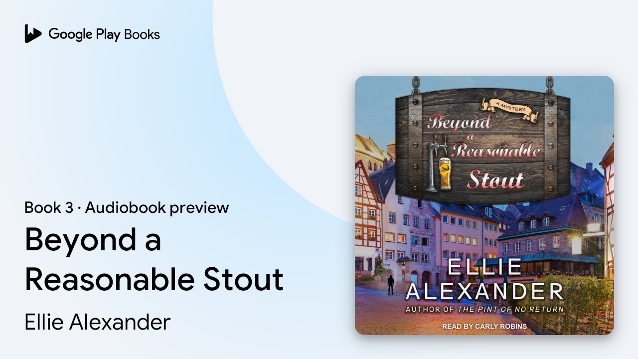 Beyond a Reasonable Stout Book 3 by Ellie Alexander · Audiobook preview ...