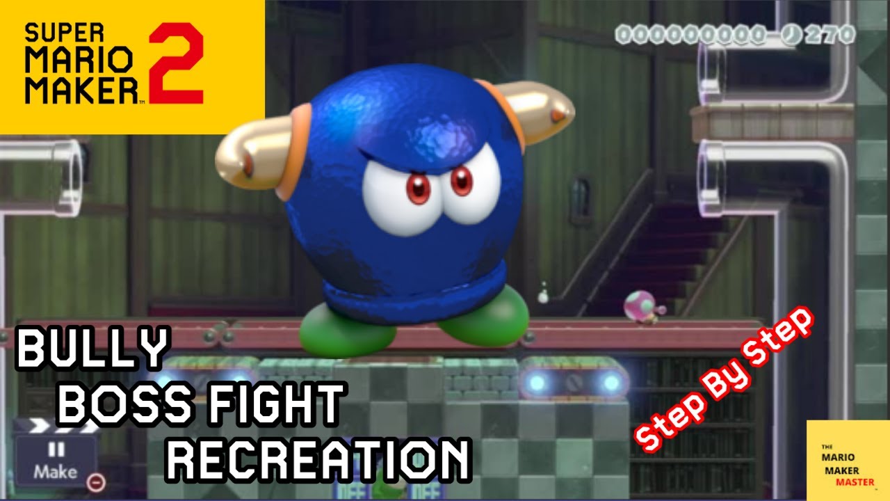 How to make a BULLY boss battle - Mario Maker 2 - YouTube