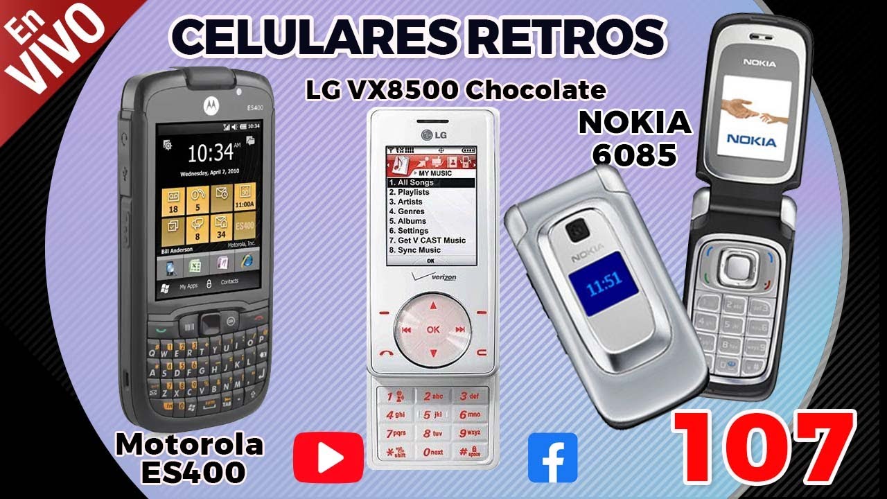 Motorola ES400 😲 LG VX8500 Chocolate 😀 Nokia 6085 😱Celulares Retros 107 ...