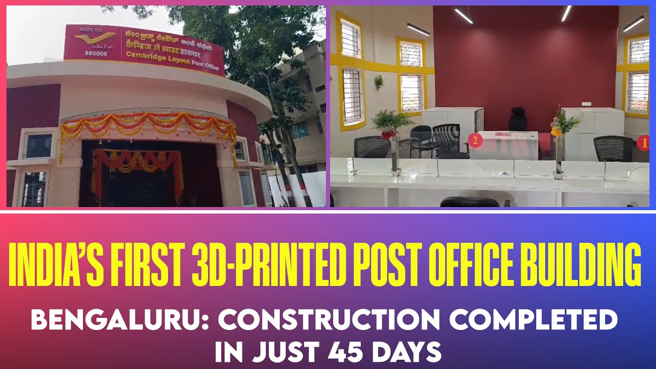Bengaluru: India’s first 3D-printed post office building inaugurated ...