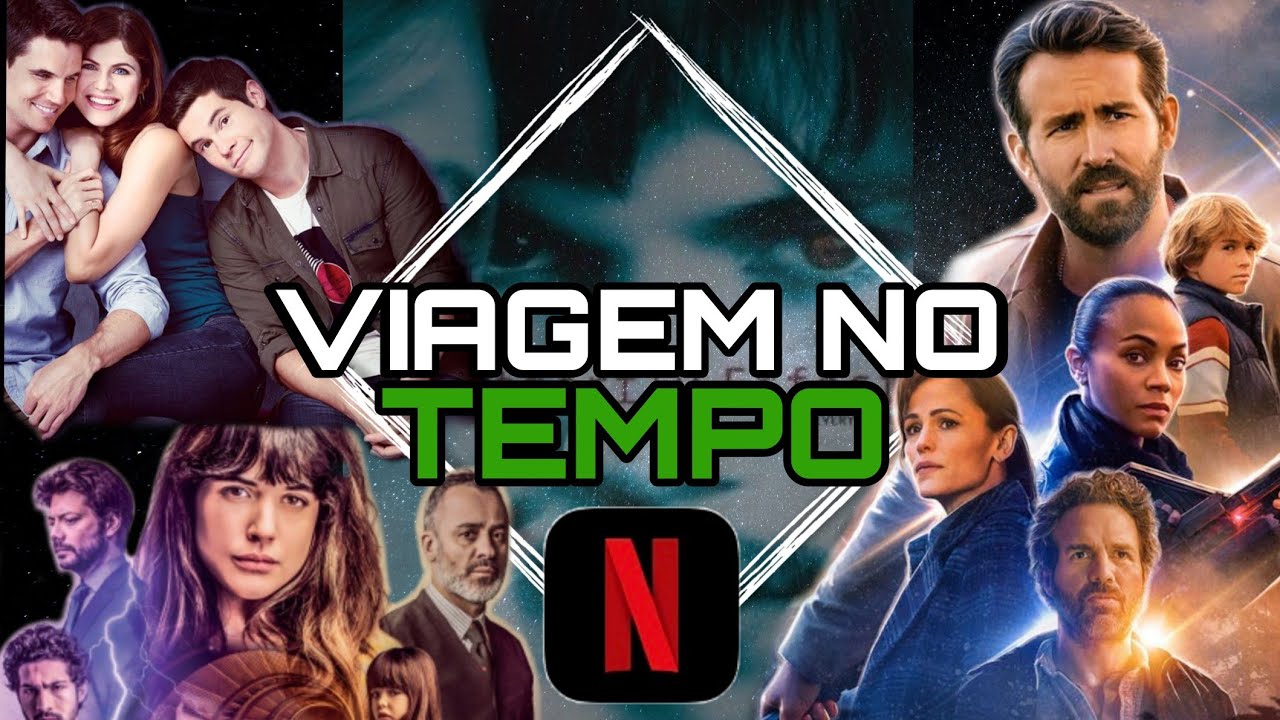 TOP 5 FILMES SOBRE VIAGEM NO TEMPO - NETFLIX CATÁLOGO - YouTube