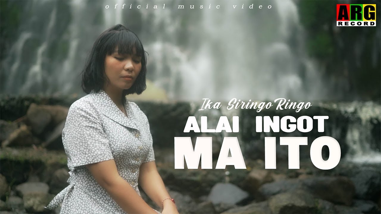 Ika Siringoringo - Alai Ingot Ma Ito (Official Music Video) - YouTube