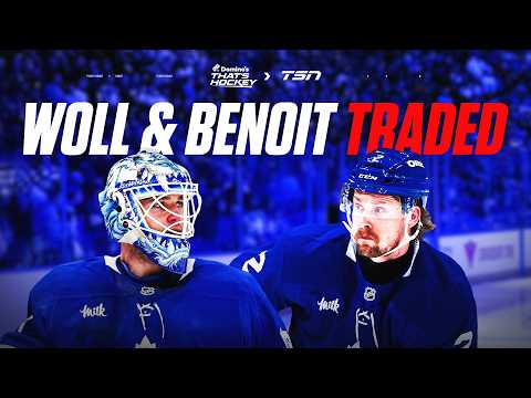 Leafs trade Woll to Flyers in 4 player deal!