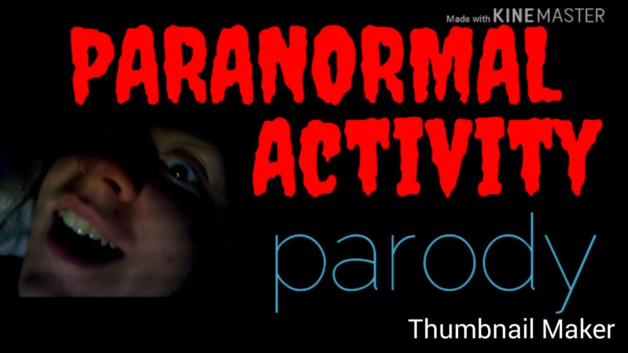 PARANORMAL ACTIVITY (parody) - YouTube