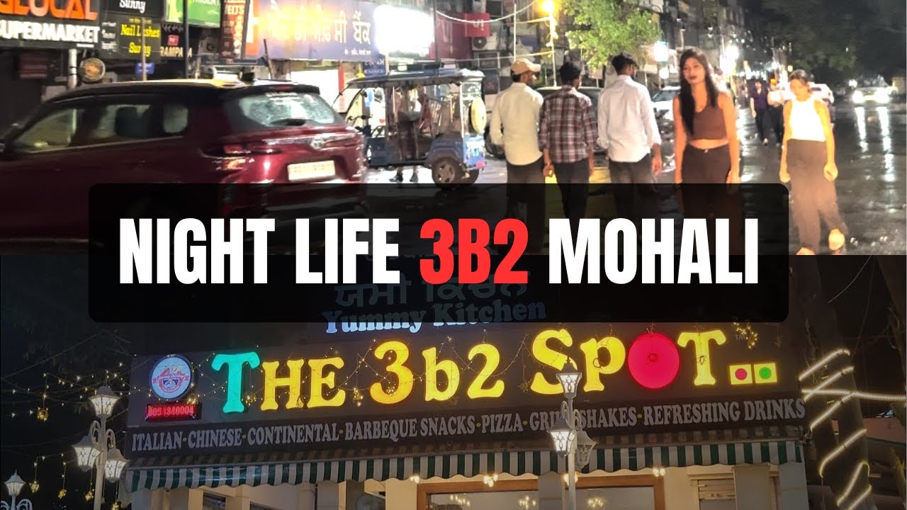 3b2 Market Mohali Night Life 😱 || Raat mein 3b2 Mohali mein Full Fun ...