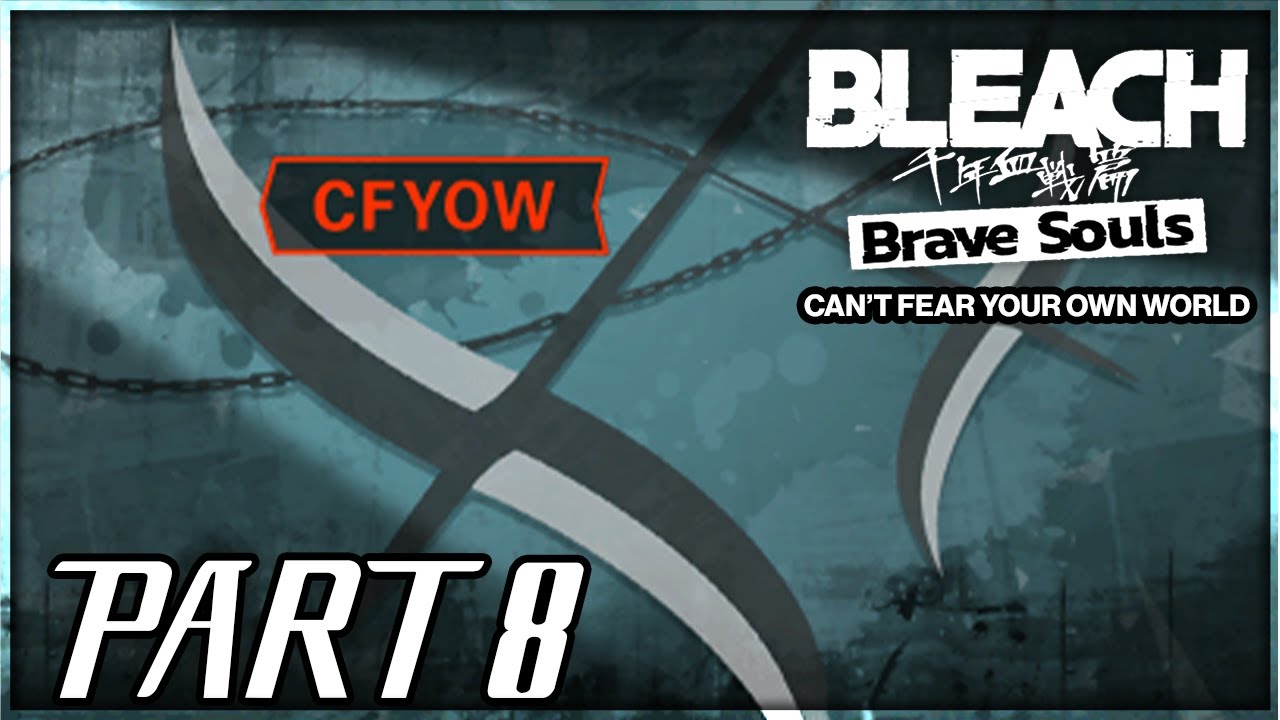 Bleach: Brave Souls CFYOW Walkthrough PART 8 - To the Noble Quarter ...