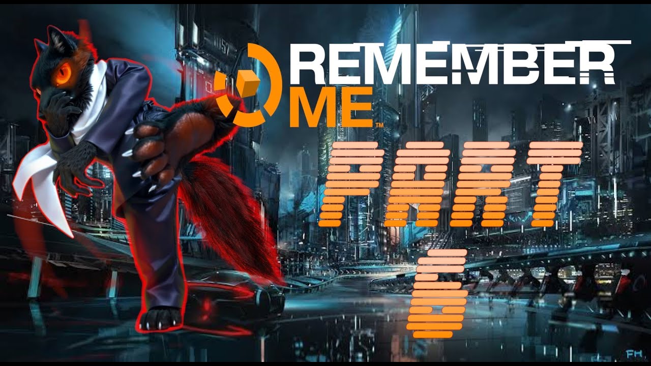 Remember Me - PC Gameplay Full Walkthrough Part 6 (No Commentary) - YouTube