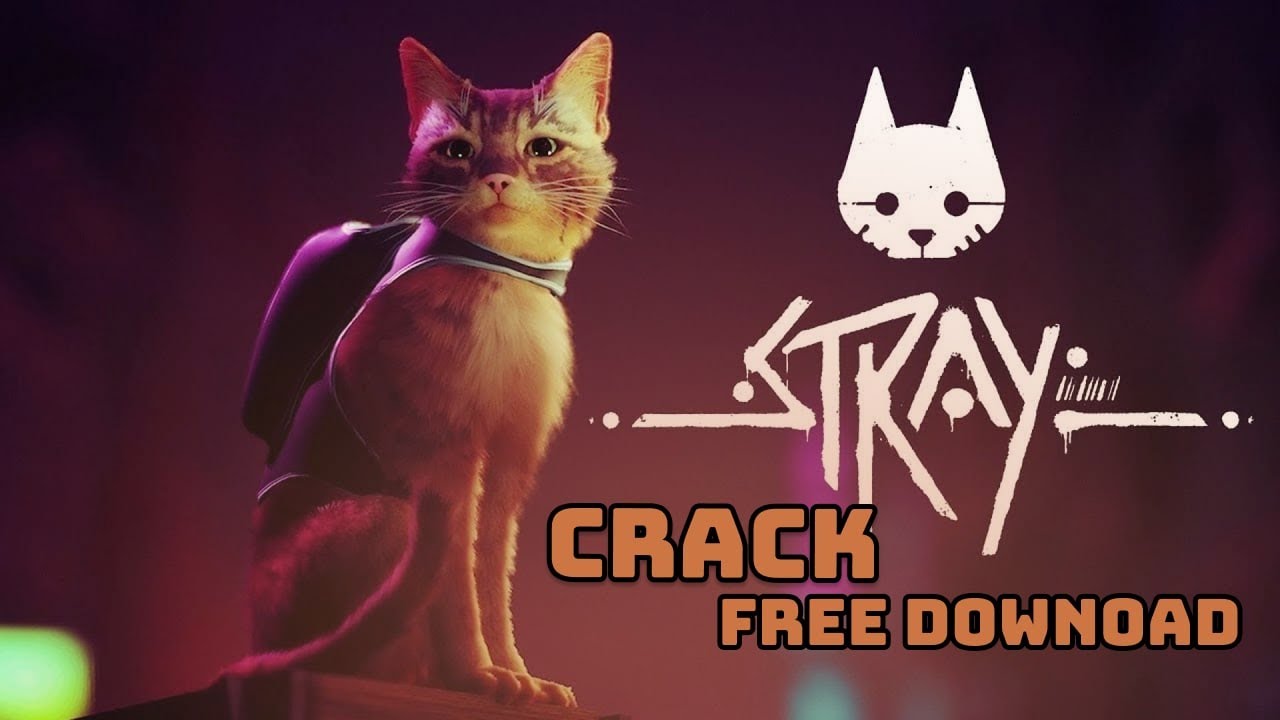 STRAY CRACK | PC VERSION CRACK | FREE DOWNLOAD | AUGUST 2022 - YouTube