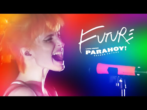 Paramore - Future (Live from PARAHOY! Second Voyage) - (MULTICAM EDIT) (2016)
